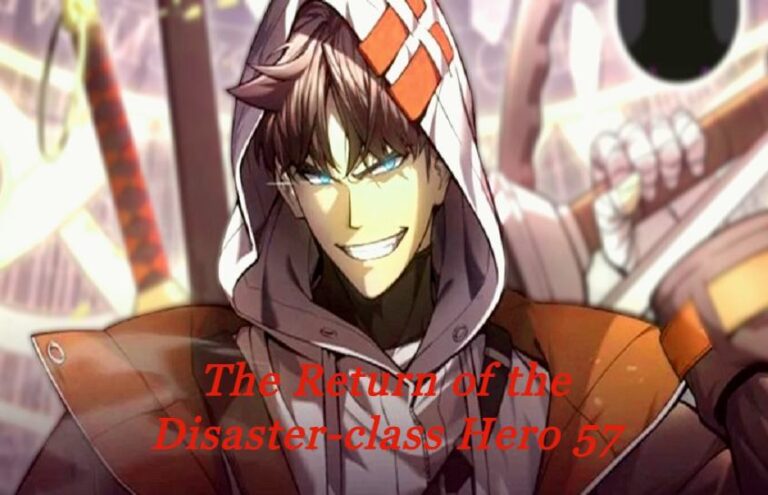 The Return of the Disaster-class Hero 57